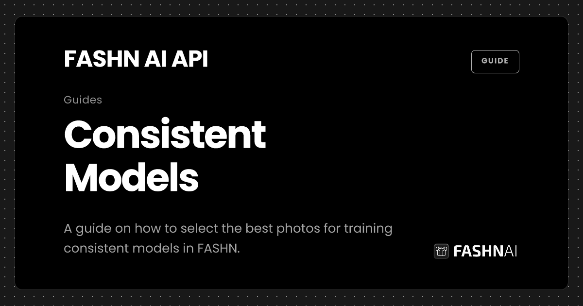 Consistent Models | FASHN Documentation