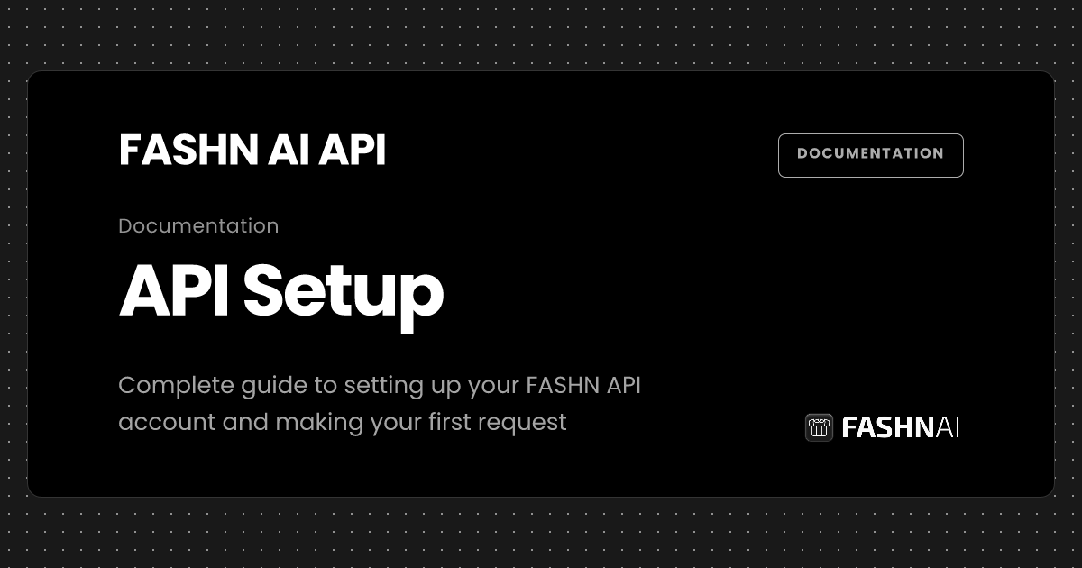 API Setup | FASHN Documentation