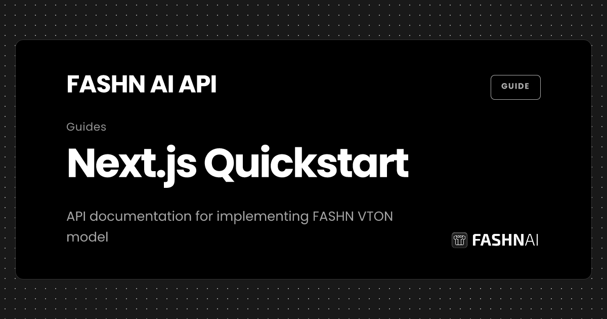 Next.js Quickstart | FASHN Documentation